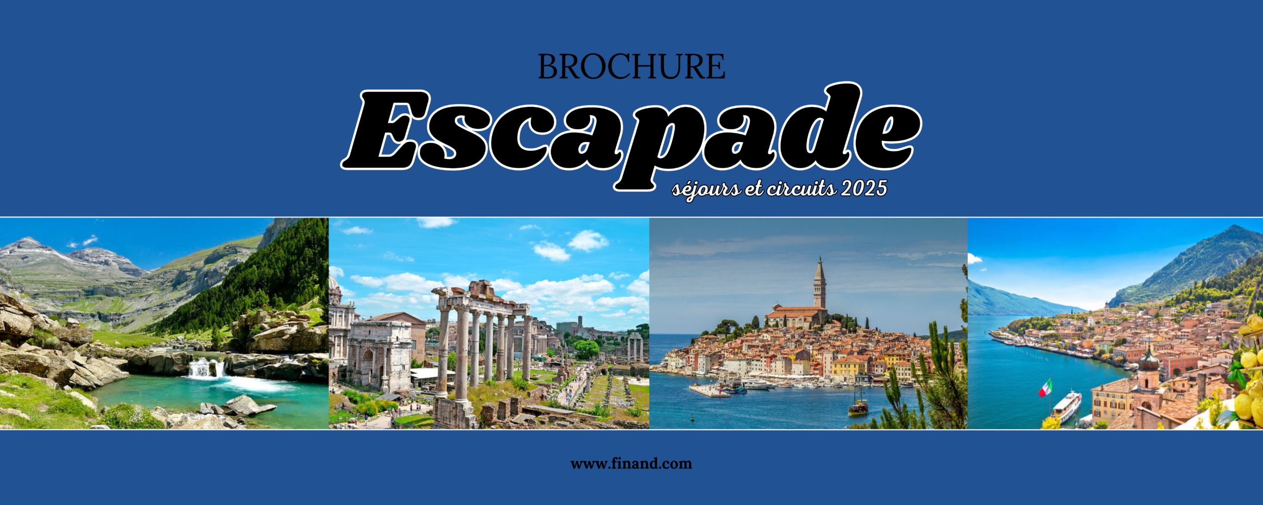 BROCHURE ESCAPADE 2025 - Finand Evasion